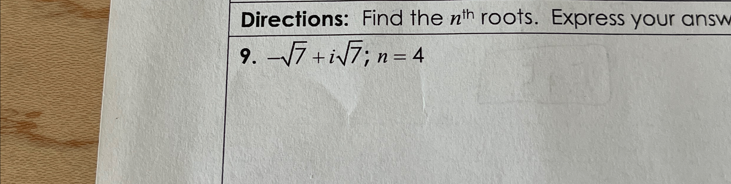 Solved Directions: Find the nth ﻿roots. Express your answEr | Chegg.com