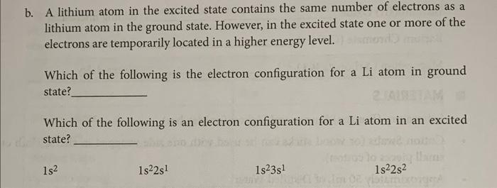 Solved b. A lithium atom in the excited state contains the | Chegg.com