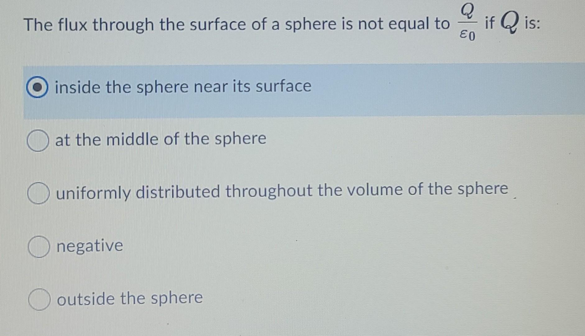 Solved The flux through the surface of a sphere is not equal | Chegg.com