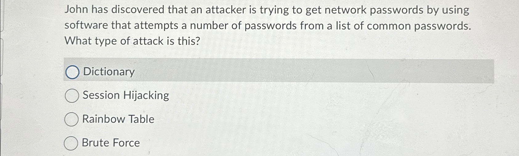 Solved John has discovered that an attacker is trying to get | Chegg.com