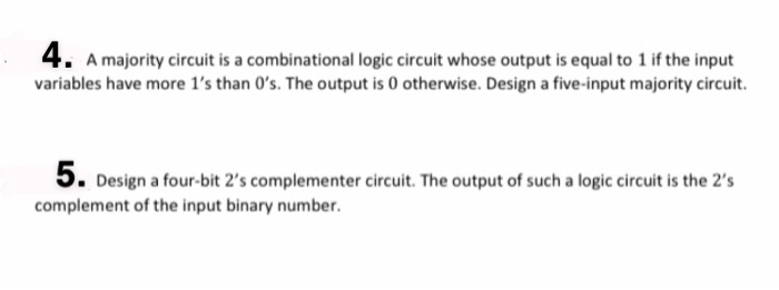 Solved 4. A majority circuit is a combinational logic | Chegg.com
