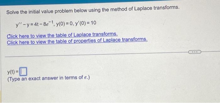 Solved Solve the initial value problem below using the | Chegg.com