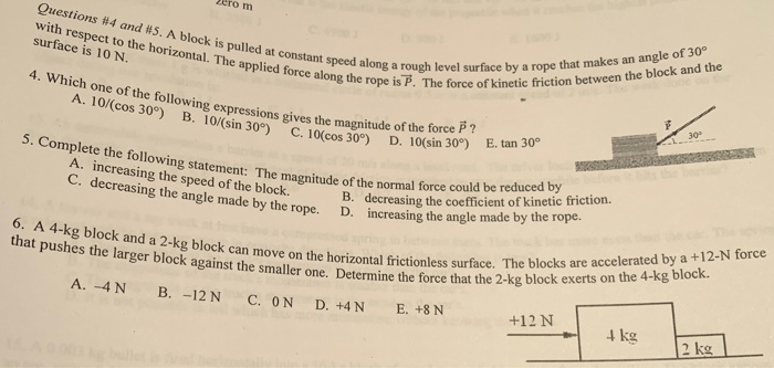 Solved TO m Questions # 4 and # 5 . A block is pulled at | Chegg.com