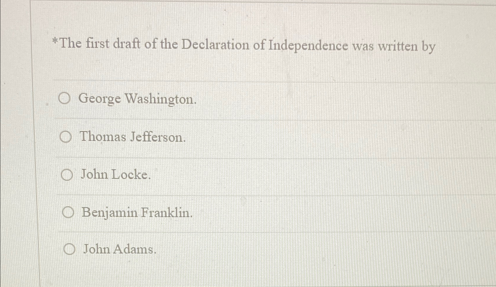 Solved *The first draft of the Declaration of Independence | Chegg.com