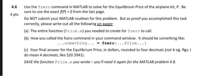 Solved 4.6 4 pts Use the fzero command in MATLAB to solve | Chegg.com