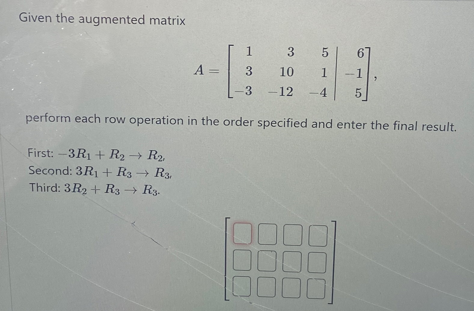 Given the augmented | Chegg.com