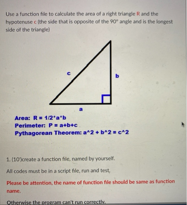 Solved Use a function file to calculate the area of a right | Chegg.com