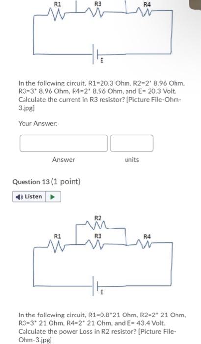Solved R1 R3 R4 WWLW the E In the following circuit, R1=20.3 | Chegg.com