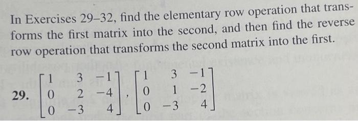 Solved In Exercises 29-32, find the elementary row operation | Chegg.com