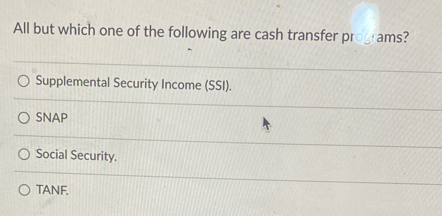 Solved All but which one of the following are cash transfer | Chegg.com