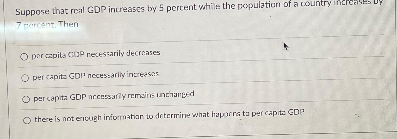 Solved Suppose that real GDP increases by 5 ﻿percent while | Chegg.com