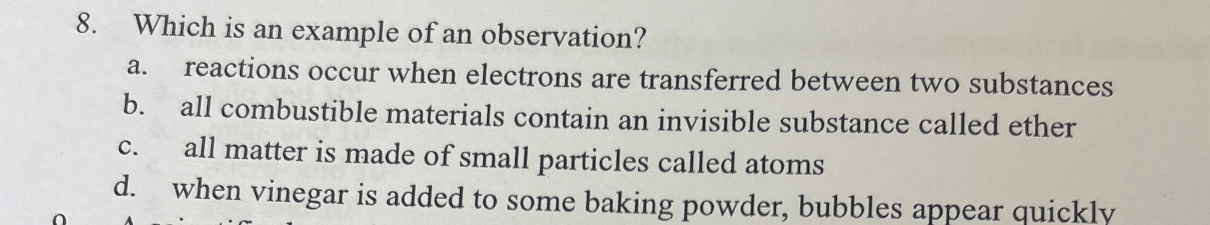 Solved Which is an example of an observation?a. ﻿reactions | Chegg.com