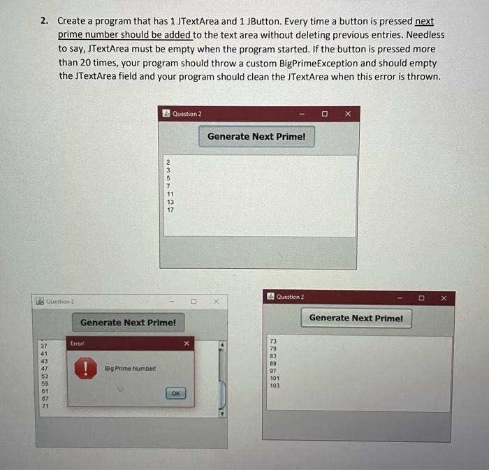 Solved 1. Create a Java Swing application that has 1 JButton | Chegg.com