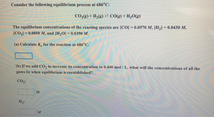 Solved Consider the following equilibrium process at 686°C: | Chegg.com