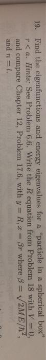 Solved 19. Find the eigenfunctions and energy eigenvalues | Chegg.com
