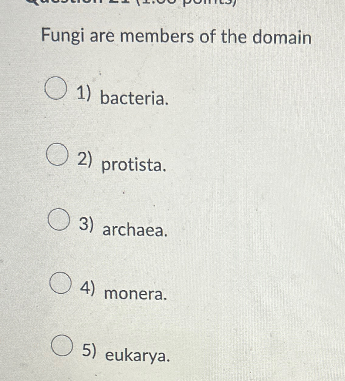 Solved Fungi are members of the | Chegg.com