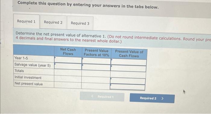 Solved Problem 11-6A (Static) Net present value of alternate | Chegg.com
