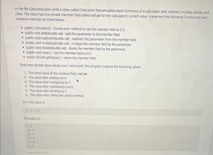 Solved In the file Calculator.java, write a class called | Chegg.com
