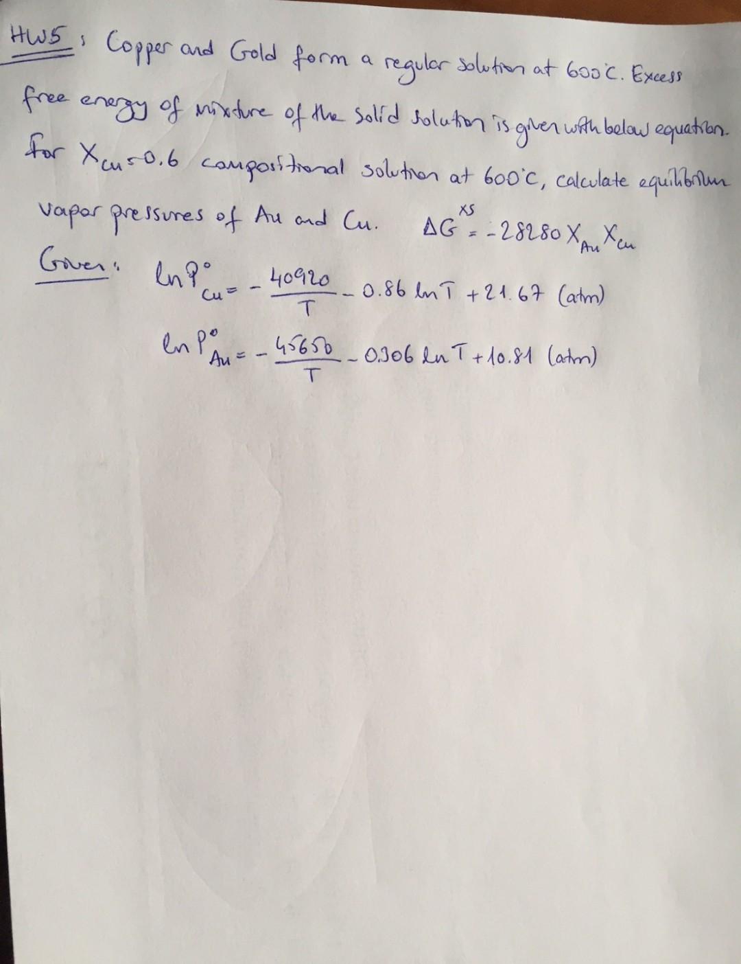 Solved HW5, Copper and Gold form a regular solution at | Chegg.com