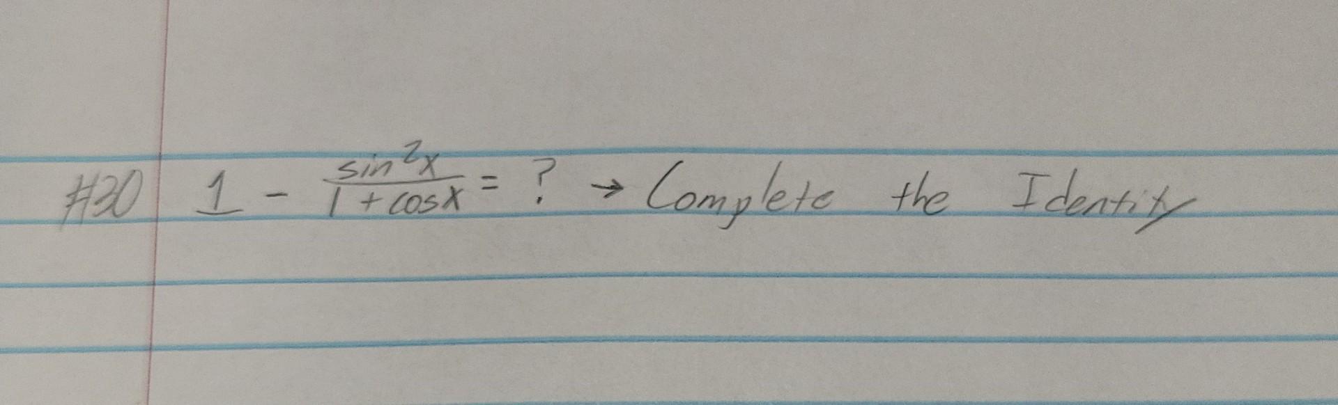 Solved 1−1+cosxsin2x=?→ Complete | Chegg.com