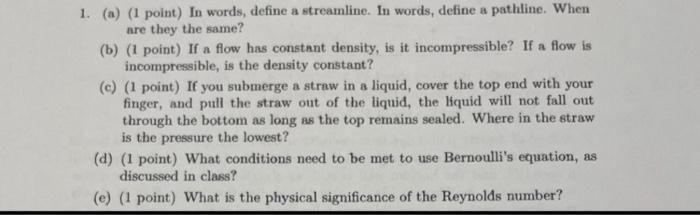 Solved 1. (a) (1 point) In words, define a streamline. In | Chegg.com