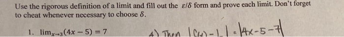 Solved Use the rigorous definition of a limit and fill out | Chegg.com