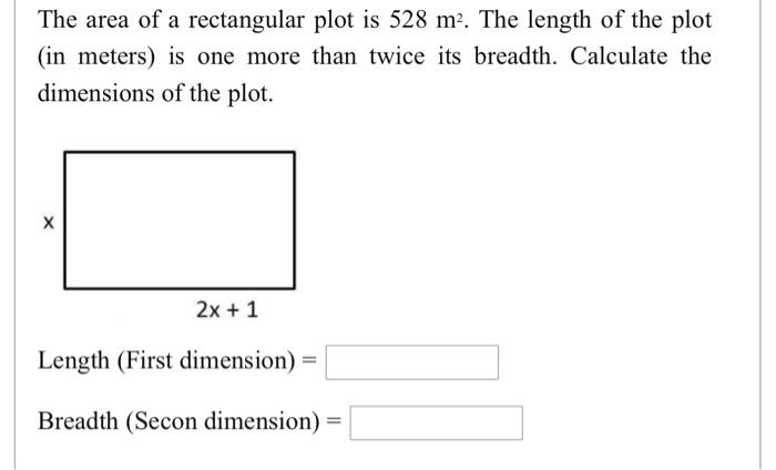 Solved The area of a rectangular plot is 528 m2. The length | Chegg.com
