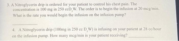 Solved 3. A Nitroglycerin drip is ordered for your patient | Chegg.com