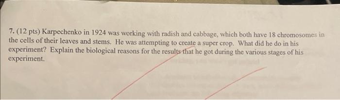 Solved 7. Karpechenko in 1924 was working with radish and | Chegg.com