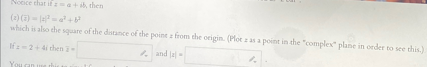 Solved Notice that if z=a+ib, | Chegg.com