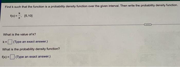 Solved Find k such that the function is a probability | Chegg.com