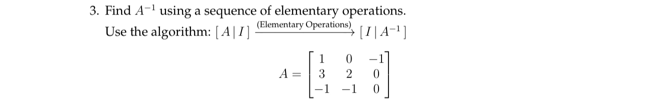 Find A-1 ﻿using a sequence of elementary | Chegg.com