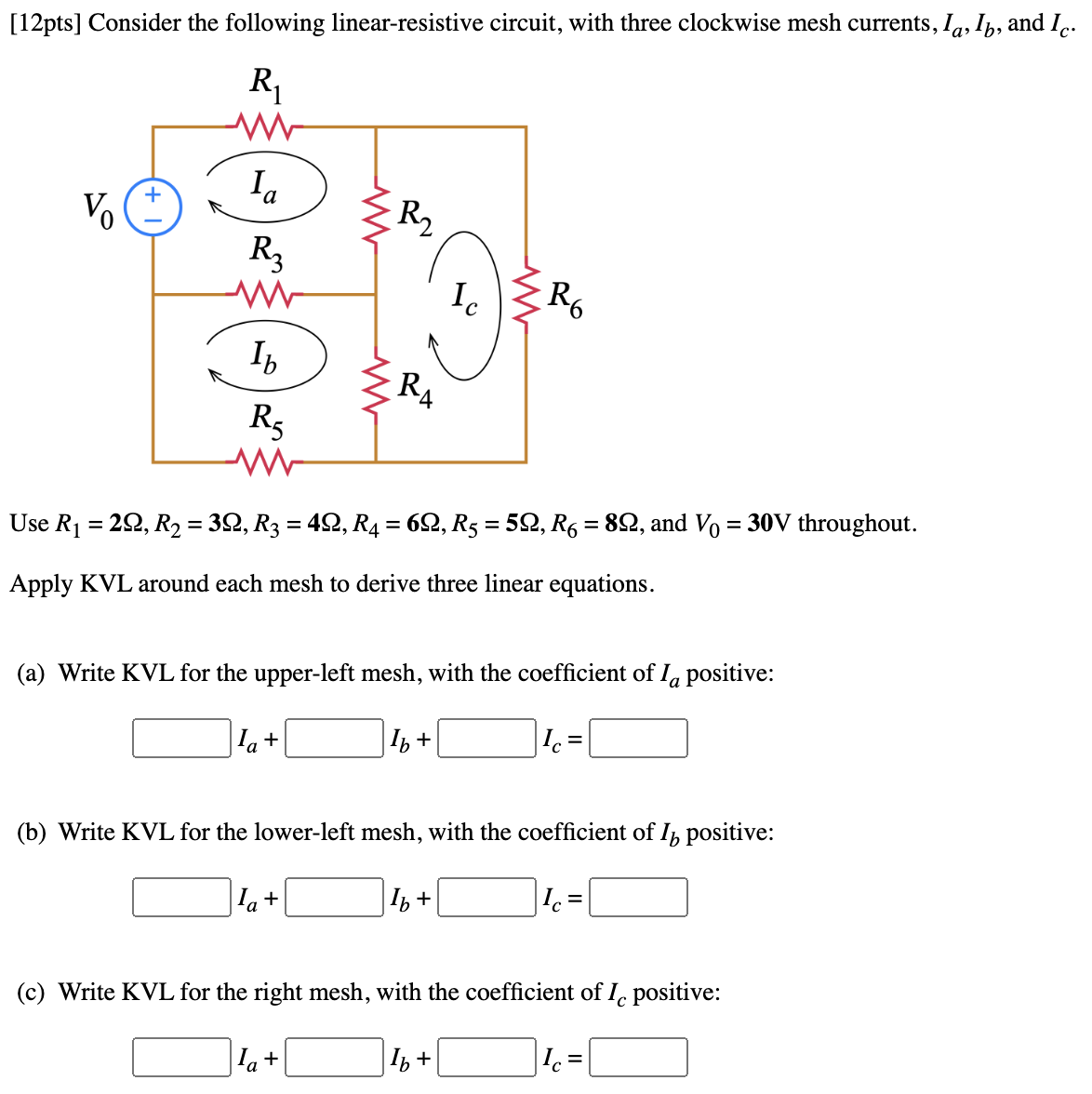 Solved [12pts] ﻿Consider the following linear-resistive | Chegg.com