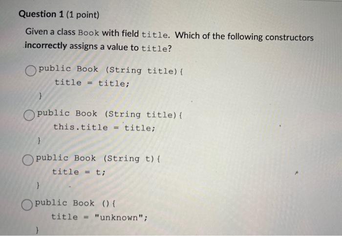 Solved Given a class Book with field title. Which of the | Chegg.com