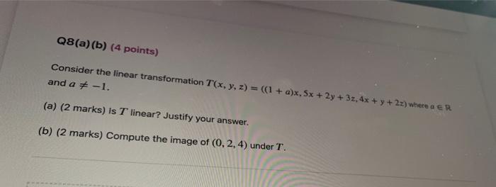 Solved Q8(a) (b) (4 points) Consider the linear | Chegg.com