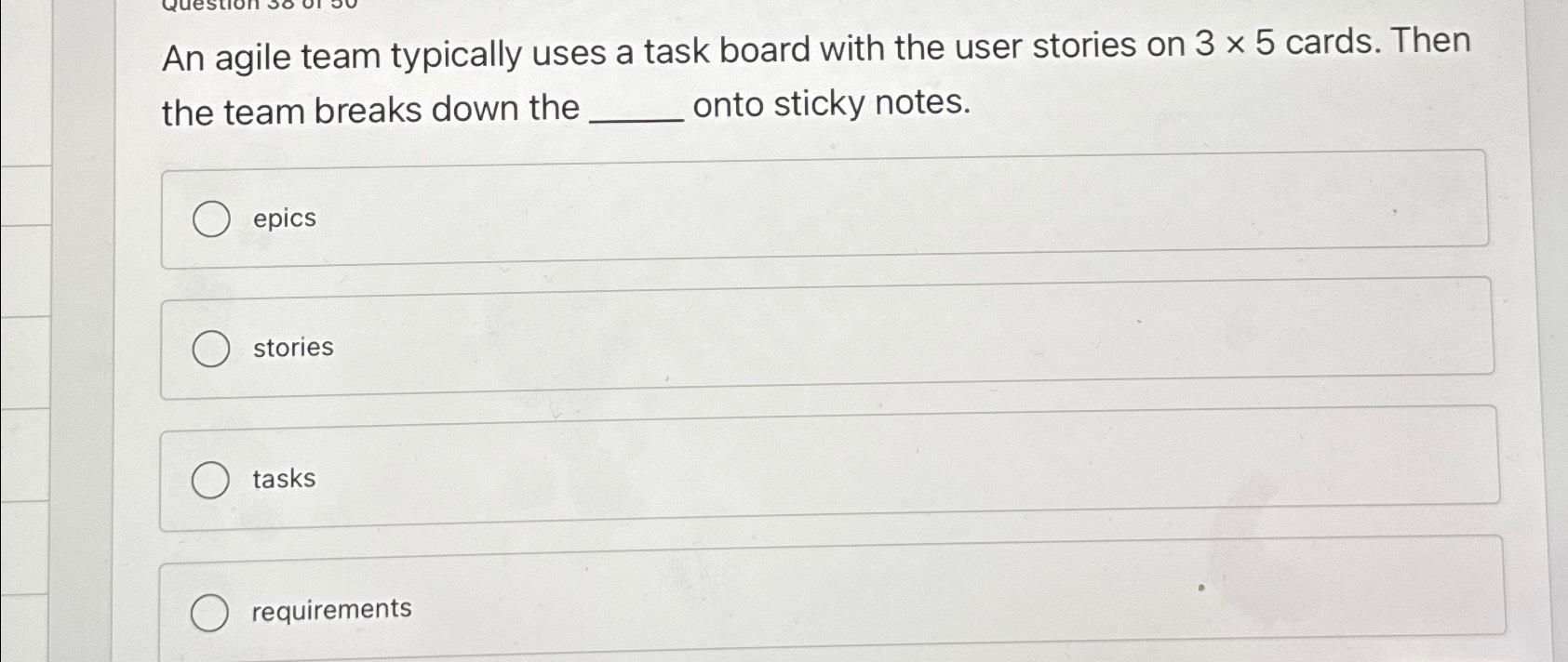 Solved An agile team typically uses a task board with the | Chegg.com