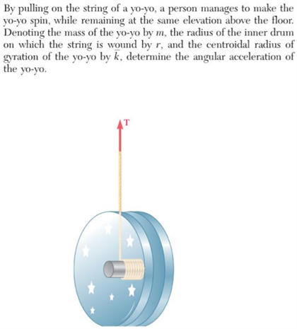 Solved By pulling on the string of a yo-yo, a person manages | Chegg.com