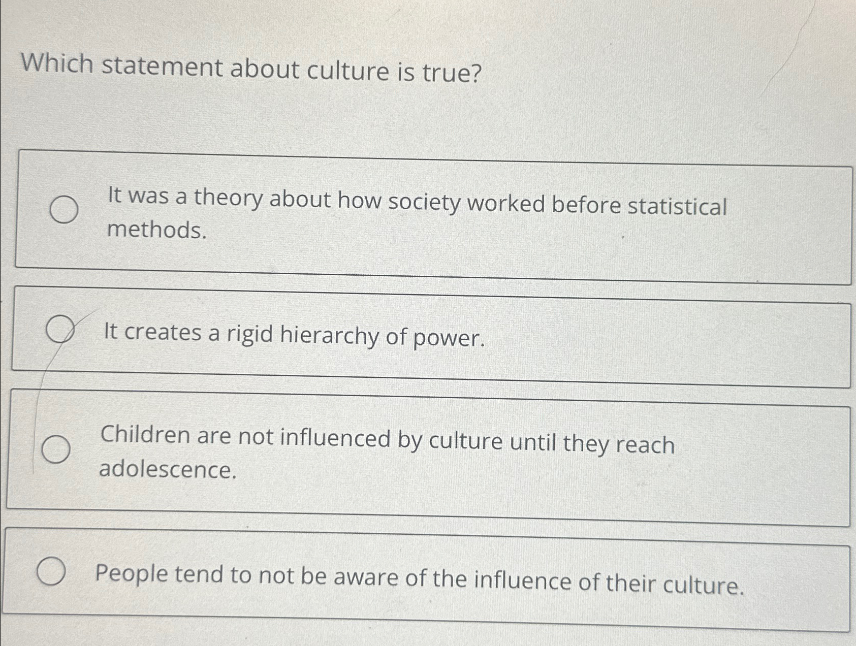 Solved Which statement about culture is true?It was a theory | Chegg.com