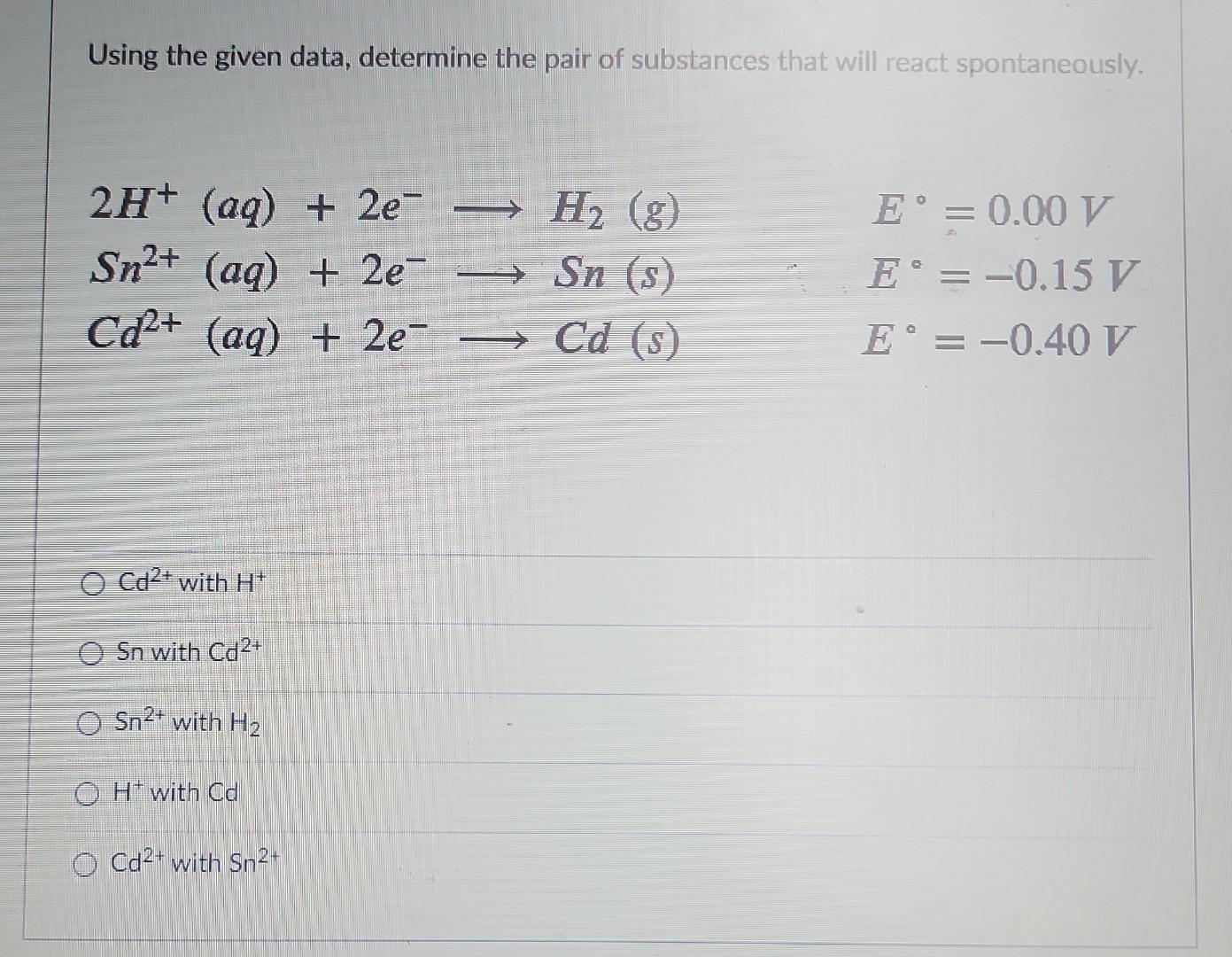 Solved Using the given data, determine the pair of | Chegg.com