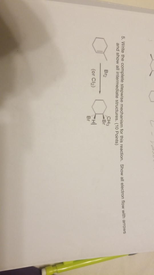 Solved 5. Write the complete stepwise mechanism for this | Chegg.com Solved 5. Write the complete stepwise mechanism for this | Chegg.com