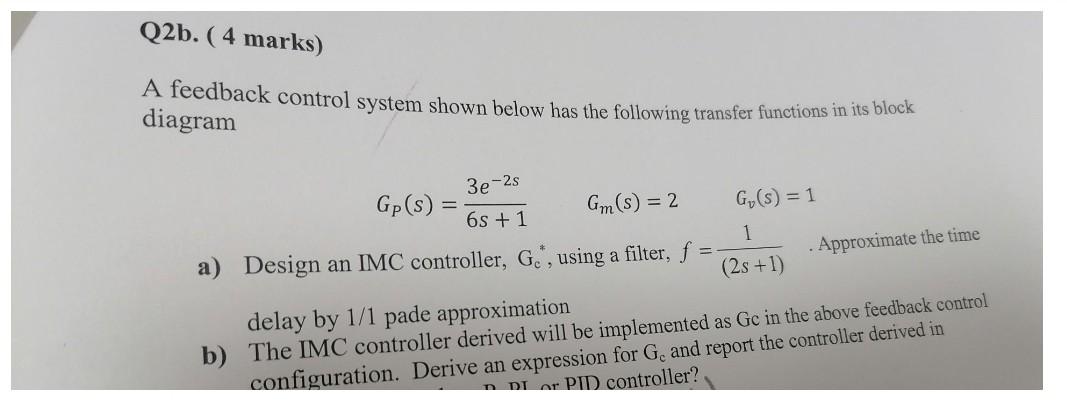 Solved Q2b. (4 marks) A feedback control system shown below | Chegg.com