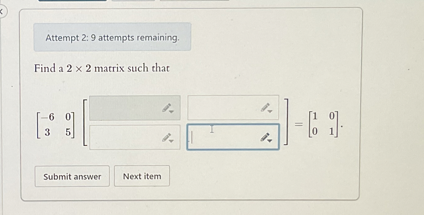Solved Attempt 2: 9 ﻿attempts remaining.Find a 2×2 ﻿matrix | Chegg.com