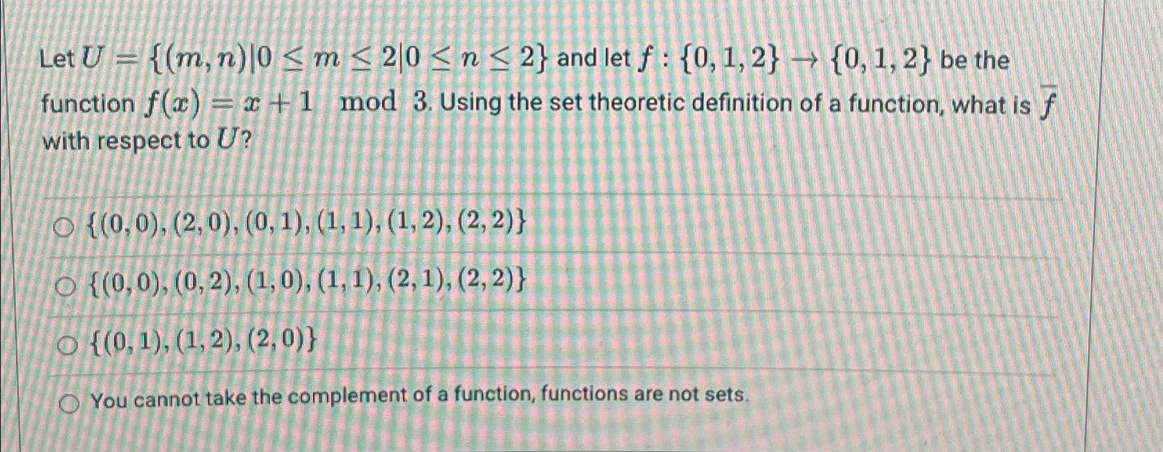 Solved Let U={(m,n)|0≤m≤2|0≤n≤2} ﻿and let f:{0,1,2}→{0,1,2} | Chegg.com