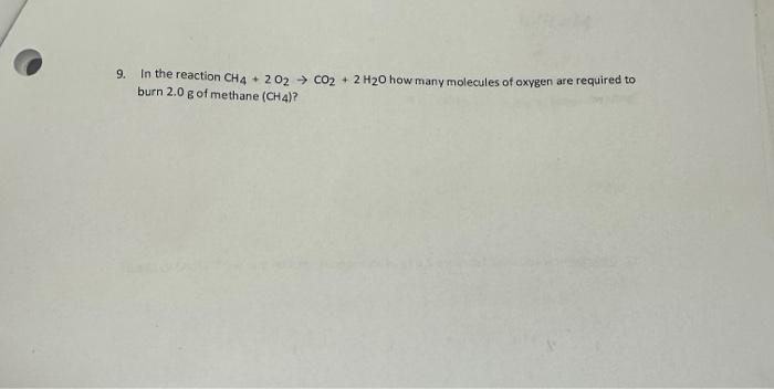 Solved 9. In the reaction CH4+2O2→CO2+2H2O how many | Chegg.com
