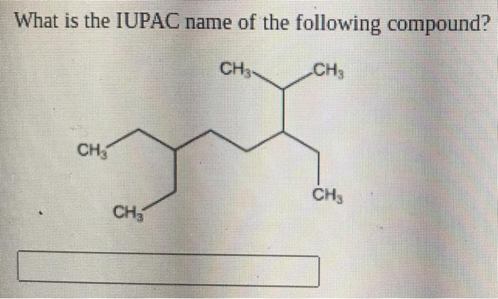 Solved Give the IUPAC name for each of the following | Chegg.com