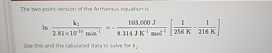 Solved The two-point version of the Arrhenius equation | Chegg.com