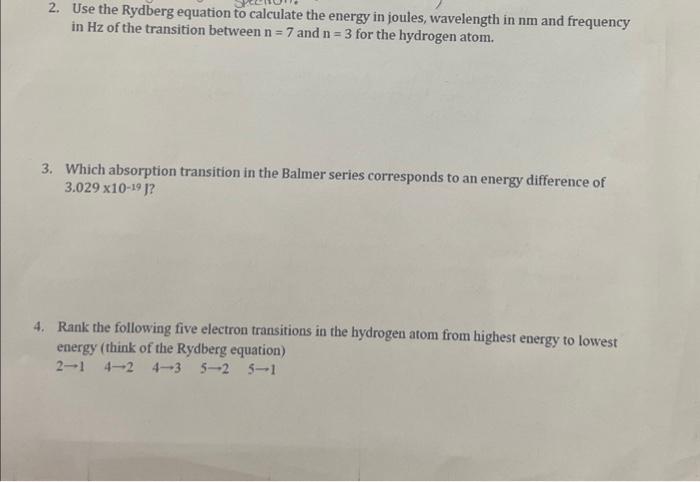 Solved 2. Use the Rydberg equation to calculate the energy | Chegg.com