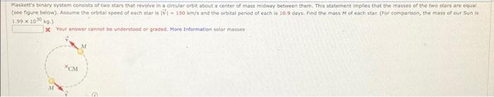 Solved Plaskett's binary system consists of two stars that | Chegg.com