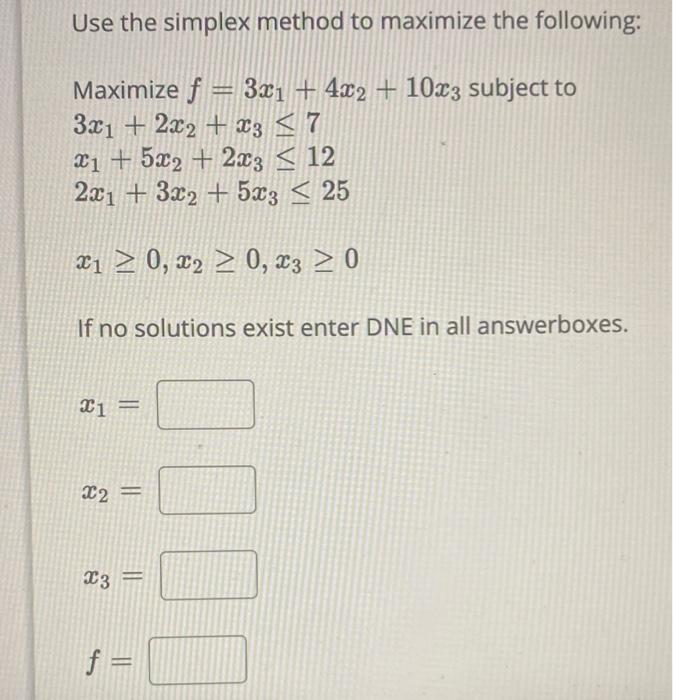 Solved Use the simplex method to maximize the following: | Chegg.com