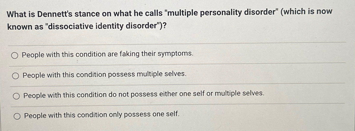 Solved What is Dennett's stance on what he calls "multiple | Chegg.com